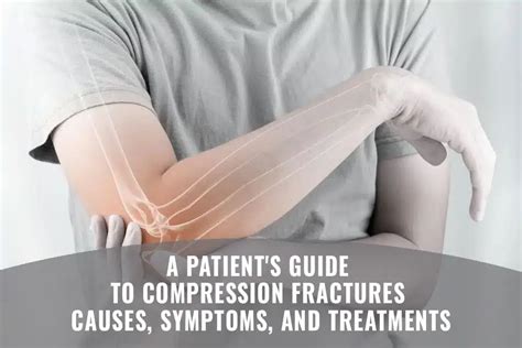 A Patient S Guide To Compression Fractures Causes Symptoms And