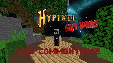 Skywars Solo Commentary Youtube
