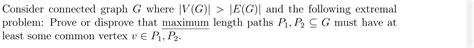 solved consider connected graph g where ∣v g ∣ ∣e g ∣ and
