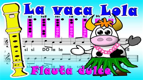 LA VACA LOLA Para Flauta Dulce Con Pista Musical Para Practicar YouTube
