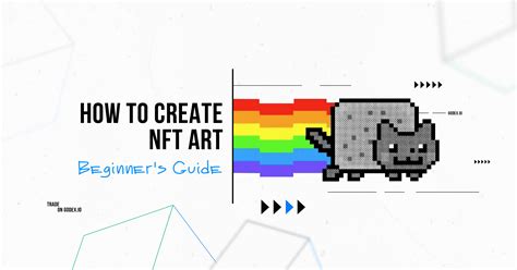 How To Create NFT Art Beginner S Guide Godex Io