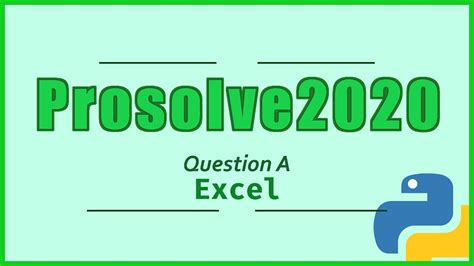 Prosolve Question A Excel Python Practice Youtube