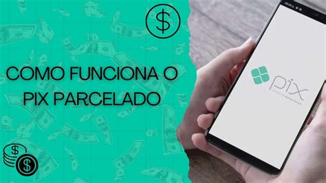 Como funciona o Pix parcelado Cursos e Finanças