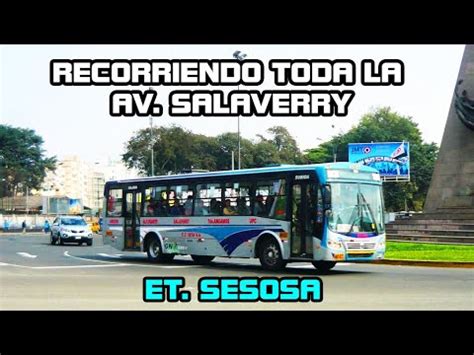 Recorriendo La AV SALAVERRY En El Bus De SESOSA LIMA PERU MAYO 2021