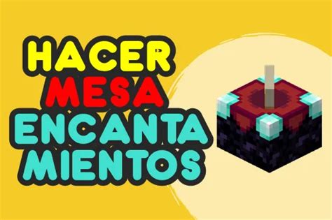 Cómo hacer la mesa de encantamientos en Minecraft