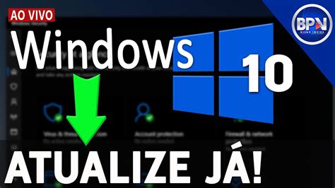 Ainda não ATUALIZOU seu Windows 10 ATUALIZE ele AGORA MESMO YouTube