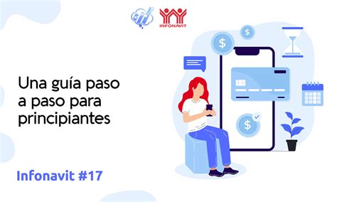 Cómo solicitar un crédito Infonavit Una guía paso a paso para
