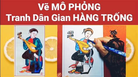 Nét màu trong tranh dân gian Hàng Trống Vẽ Mô Phỏng tranh Dân Gian