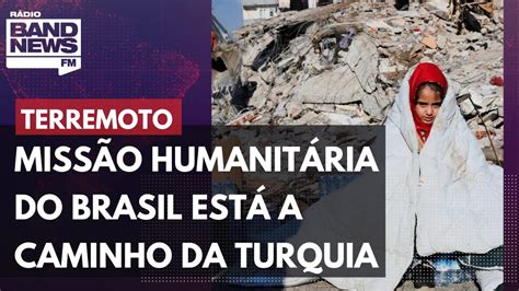 Missão humanitária do Brasil está a caminho da Turquia YouTube