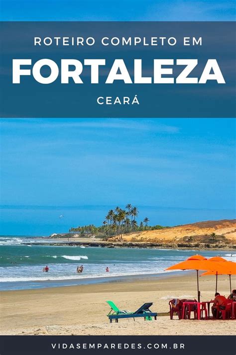 O Que Fazer Em Fortaleza Ce Melhores Atra Es E Roteiro