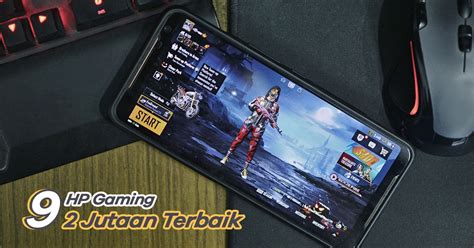 9 Rekomendasi HP Gaming 2 Jutaan Dengan Spek Tangguh Doran Gadget