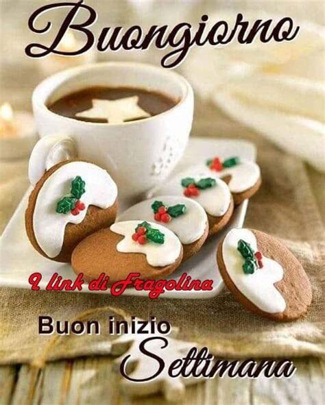 Buon Luned Buona Giornata Per Whatsapp Ciaobuongiorno It Dolci