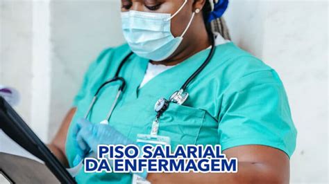 Piso Salarial Da Enfermagem Veja O Que Foi Decidido Ontem Na Corte