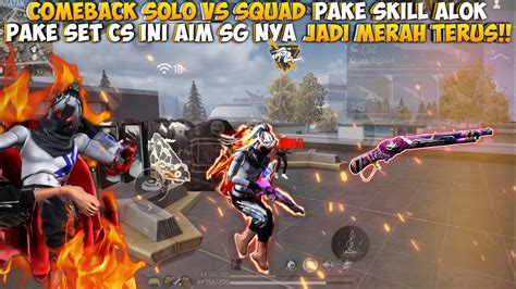 22 KILL SOLO VS SQUAD PAKE SET ELITE CS COMEBACK BAR BAR PAKE MODE