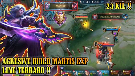 23 KILL TERBARU BUILD MARTIS EXP LINE PALING SAKIT 2023 SEASON