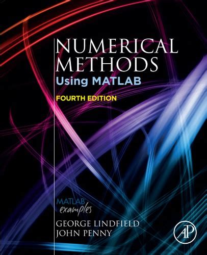 solutions for numerical methods using matlab 4th by george lindeld john penny book solutions