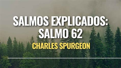 Salmo 62 Dios el Único Refugio Teología Sana