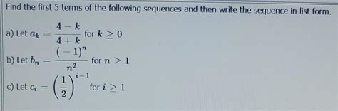 solved find the first 5 terms of the following sequences and