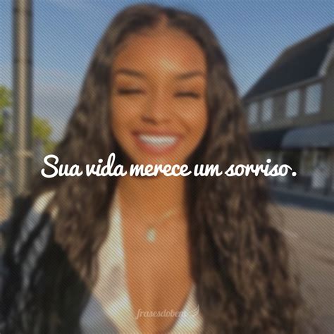 50 Frases Curtas De Sorriso Para Curtir E Esbanjar Alegria