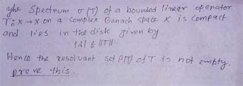 solved the spectrum o t of a bounded linear operator toxx