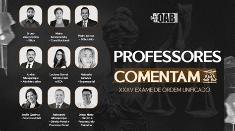 Professores Comentam A Primeira Fase Do Exame De Ordem Da Oab Youtube