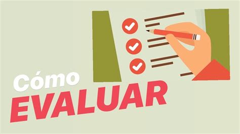Cómo EVALUAR 3 tipos de evaluaciones QUE FUNCIONAN evaluacion
