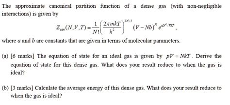 solved the approximate canonical partition function of a dense gas with non negligible