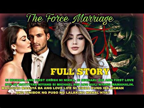 Full Story The Forced Marriage Mga Kwento Ni Anghelina Youtube