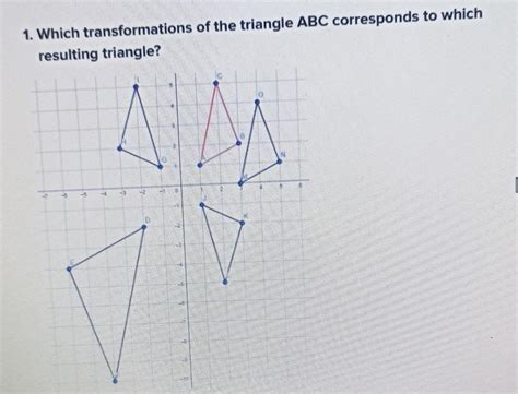 solved 1 which transformations of the triangle abc