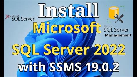 How To Install Microsoft SQL Server 2022 SSMS 19 0 2 On Windows 11