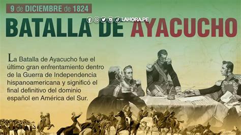 Batalla De Ayacucho Resumen De Las Hechos M S Importantes Diario La Hora