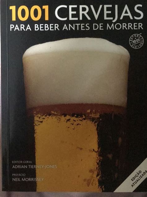 Livro 1001 Cervejas Para Beber Antes De Morrer Livro Sextante Usado