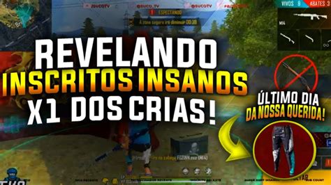 FREE FIRE AO VIVOX1 DOS CRIA INSCRITOSREVELANDO INSCRITOS
