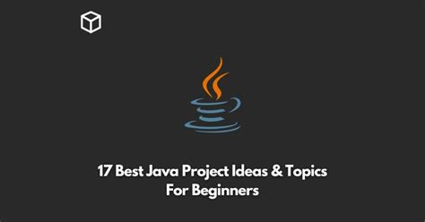 Best Java Project Ideas Topics For Beginners Programming Cube