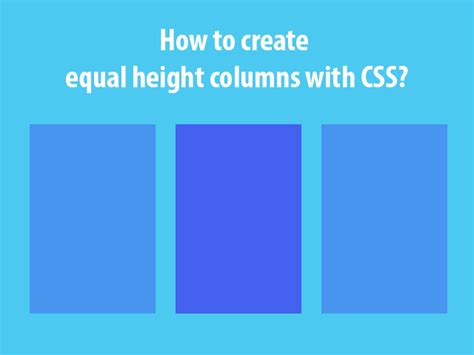How To Create Equal Height Columns With Css Lena Design