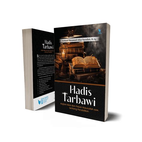 Jual HADIS TARBAWI Kajian Nilai Dan Pesan Rasulullah SAW Tentang