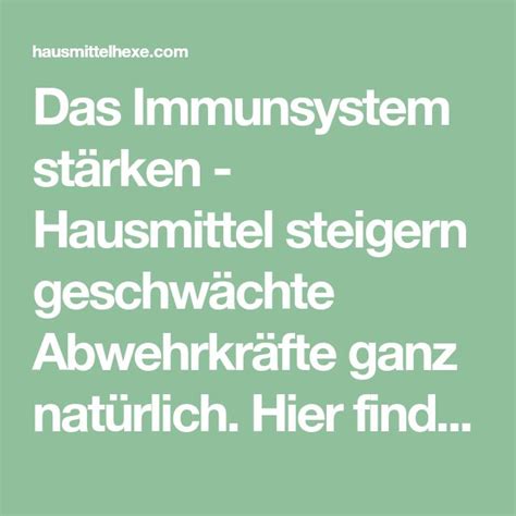 Immunsystem stärken Haumittel helfen HausmittelHexe Immunsystem