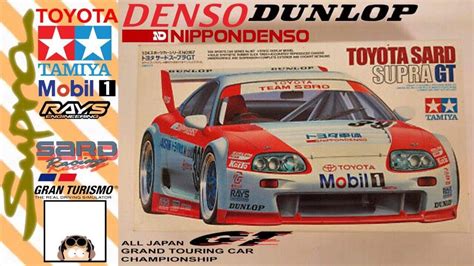 Unboxing Toyota Sard Supra GT JGTC 1995 39 Tamiya YouTube