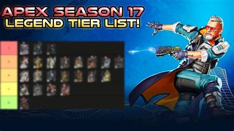 Apex Legends Season 17 LEGEND TIER LIST YouTube