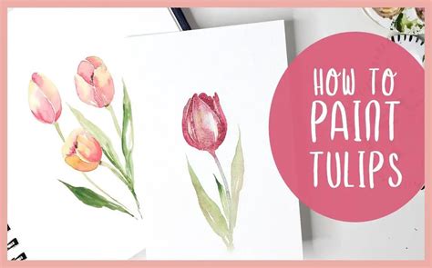 How To Paint Tulips Amazing And Easy Tutorials