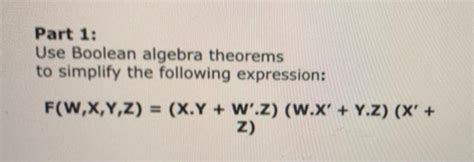 solved part 1 use boolean algebra theorems to simplify the
