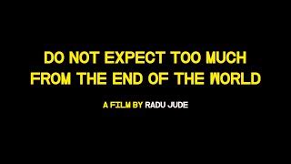 Do Not Expect Too Much From The End Of The World Info And Ticket