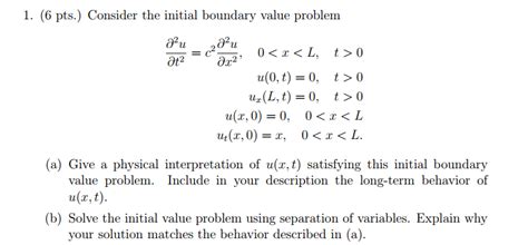 solved consider the initial boundary value problem u 0 t