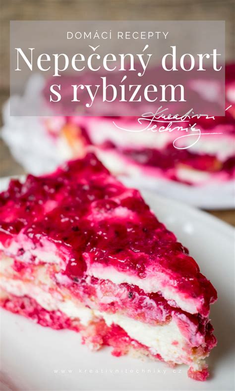 Nepečené dezerty výborný nepečený dort s rybízem no bake cake No