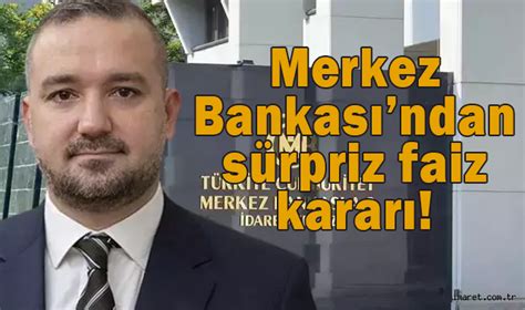 Merkez Bankası ndan sürpriz faiz kararı EKONOMİ sehir Karaman