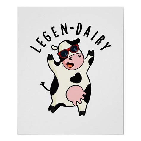 Legen Dairy Funny Cow Pun Poster Zazzle Cows Funny Cow Puns Cow