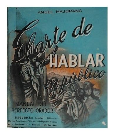 El Arte De Hablar En Publico Angel Majorana Cuotas sin interés