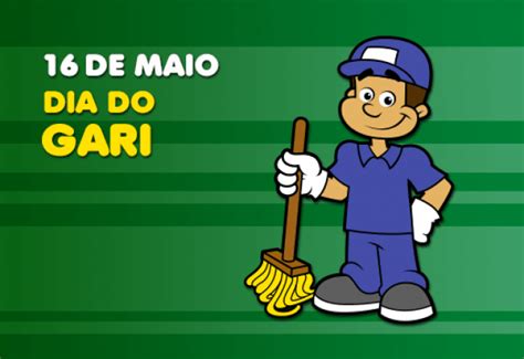 16 De Maio Dia Do Gari