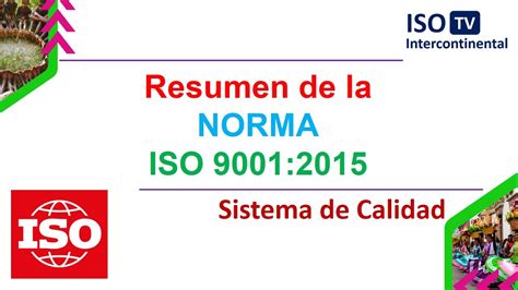 Resumen ISO 9001 versión 2015 Sistema de Calidad YouTube