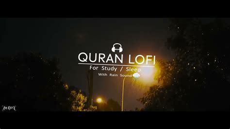 Lofi Quran Very Peaceful Quran Recitation For Sleep Study Sessions